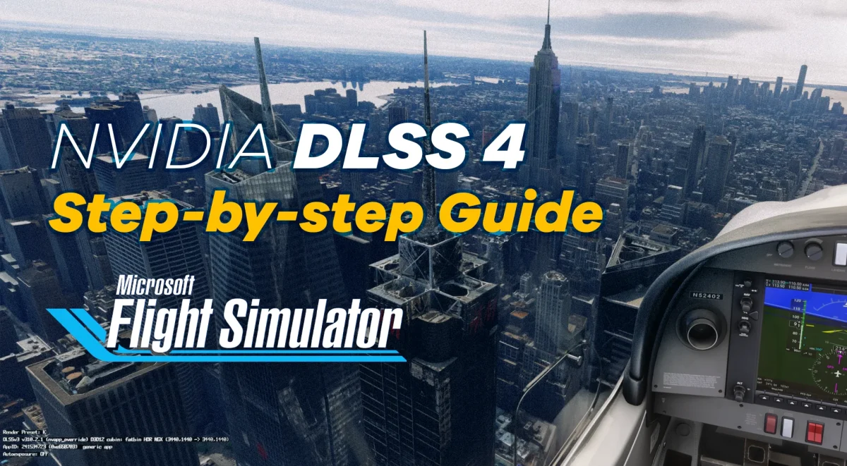 How to Enable DLSS 4 in Microsoft Flight Simulator: A Step-by-Step ... How to Enable DLSS 4 in Microsoft Flight Simulator: A Step-by-Step ...
