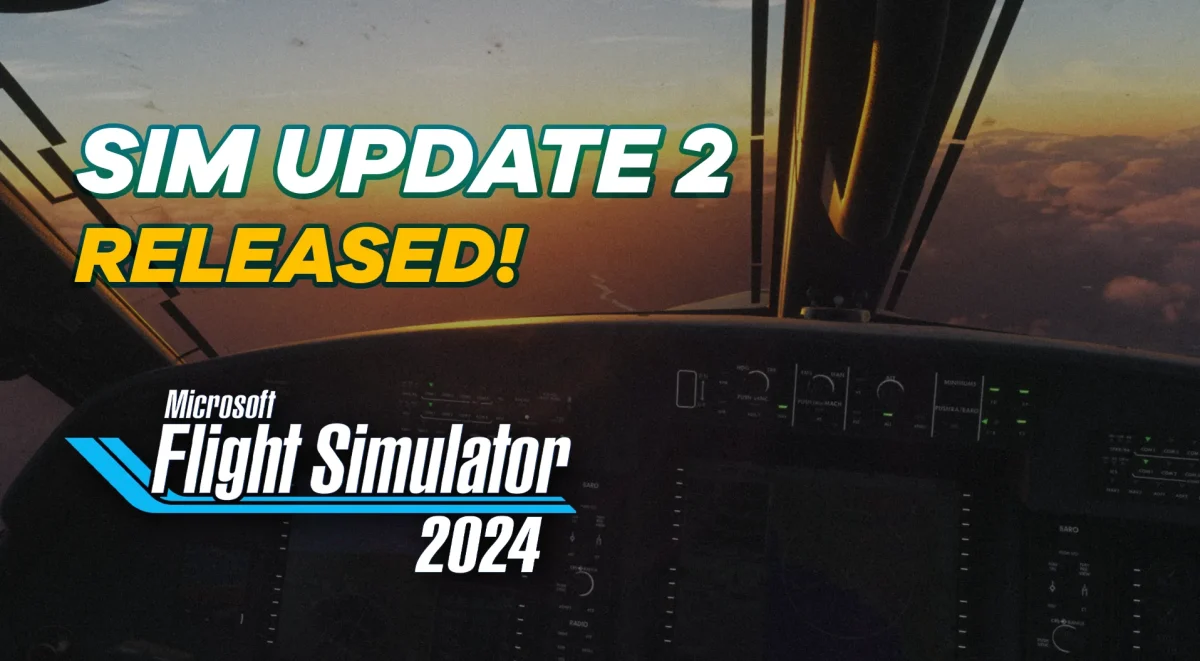 The biggest update yet: Sim Update 2 brings extensive improvements to Microsoft Flight Simulator ...